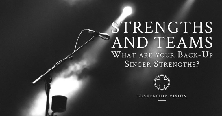Strengths and Team: What are your Back-Up Singer Strengths?