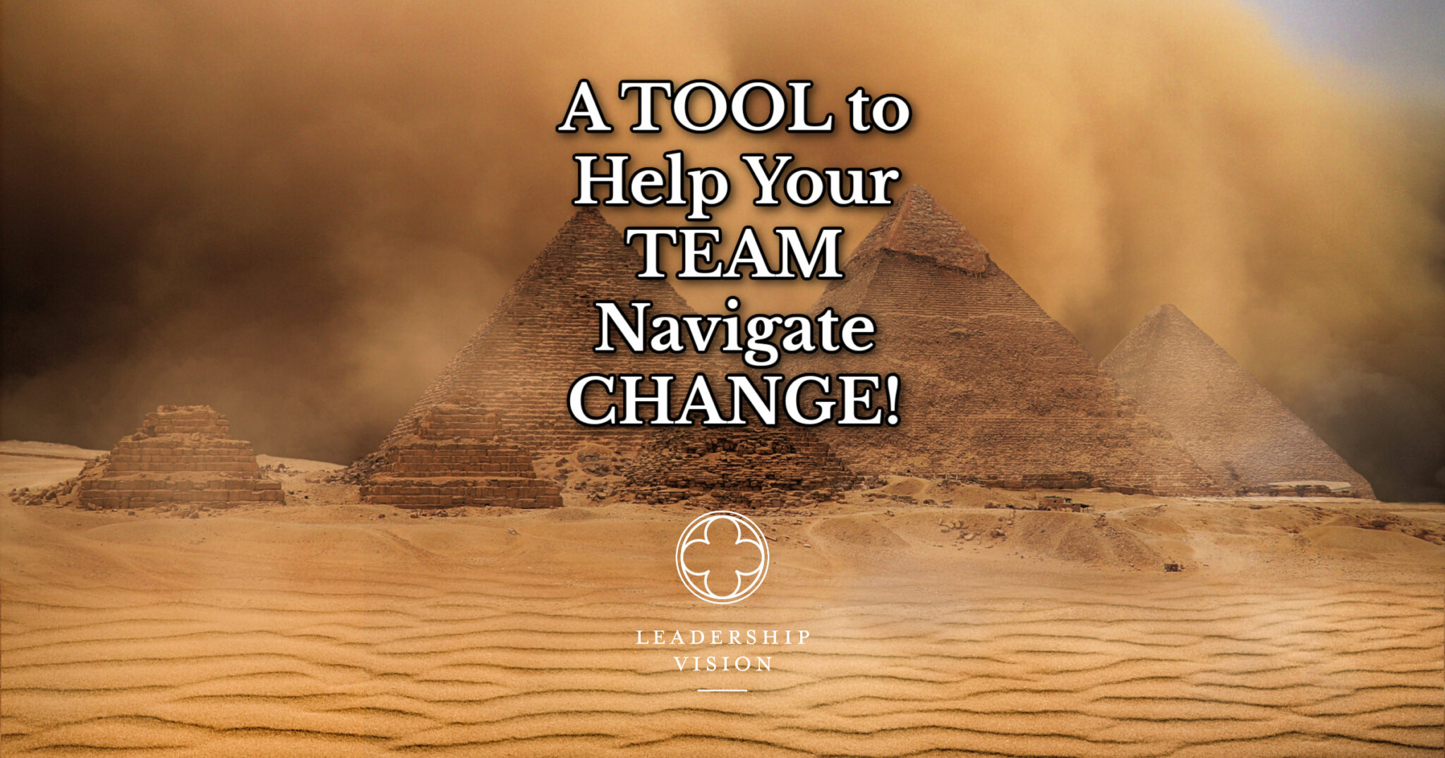 Pyramid Change Tools (1) - Leadership Vision